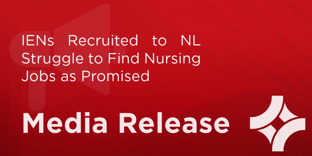 IENs Recruited to NL Struggle to Find Nursing Jobs as Promised ...